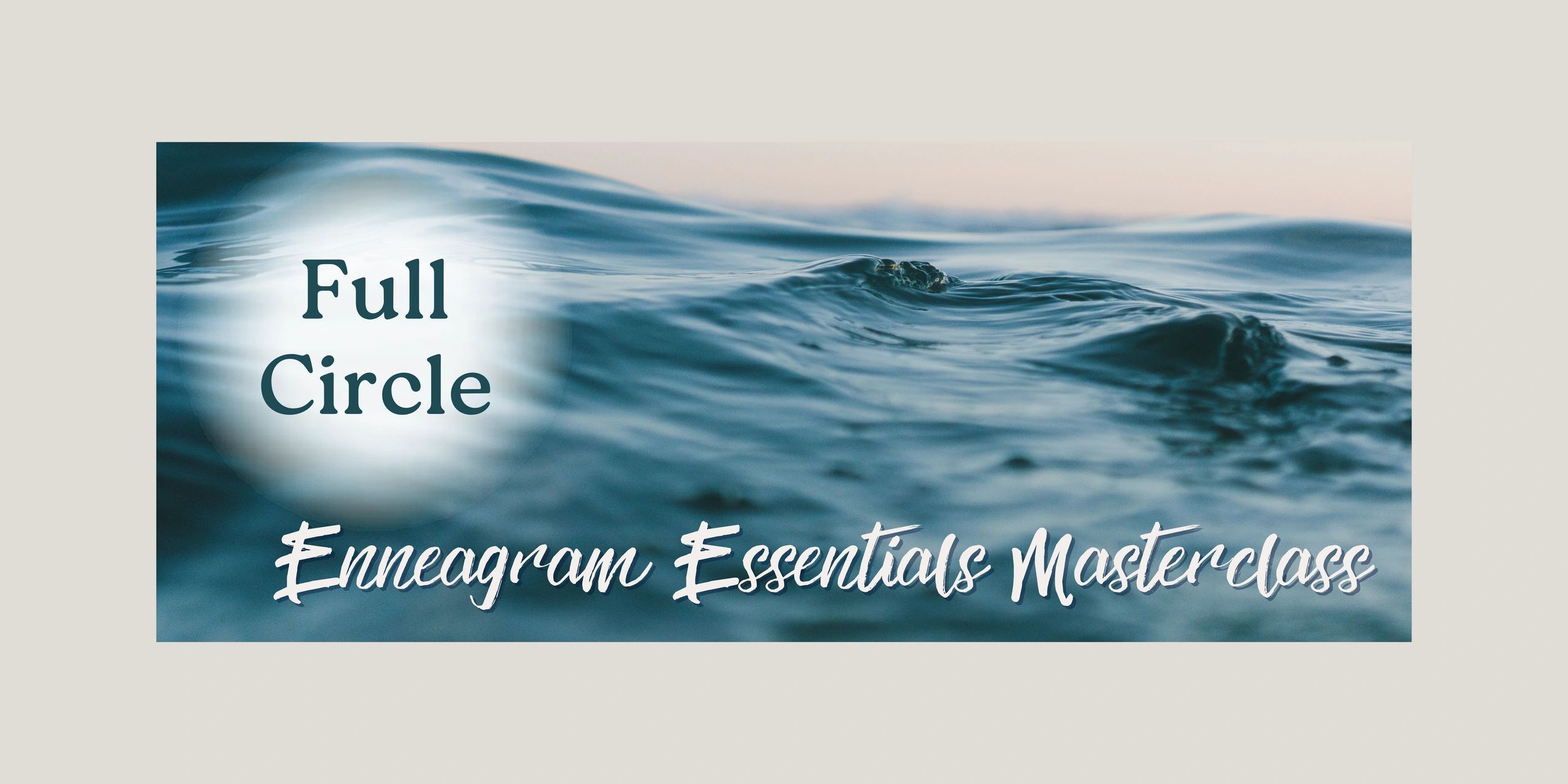 Full Circle Enneagram Masterclass